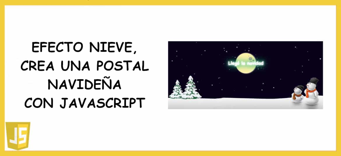Efecto nieve, crea una postal navideña con JavaScript