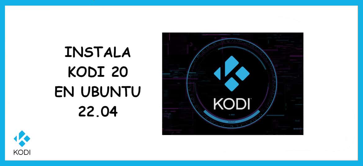 Kodi 20, instalación en Ubuntu 22.04 vía PPA