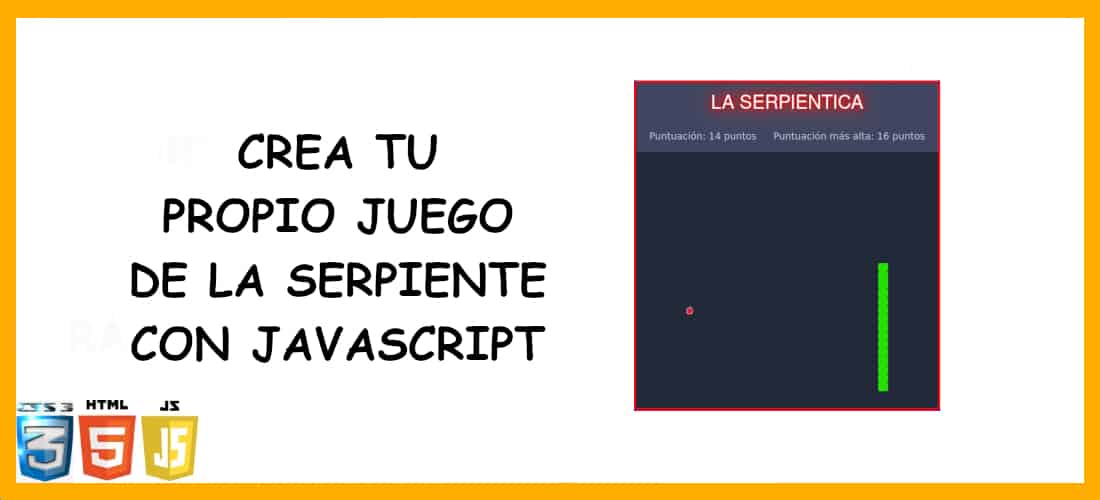 Juego De La Serpiente Crea El Tuyo Con Un Html Css Y Javascript