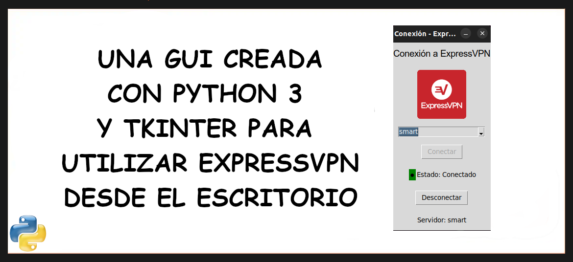 Crea una GUI para ExpressVPN utilizando Python 3 y Tkinter